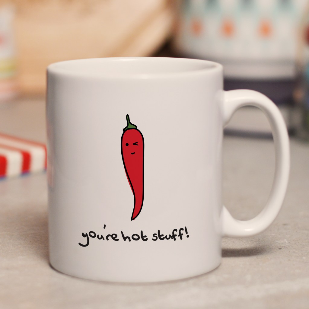 You're hot stuff mug - The Crafty Giraffe